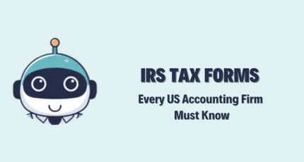 32 IRS Tax Forms Every US Accounting Firm Must Know in 2026 - CPA Pilot
